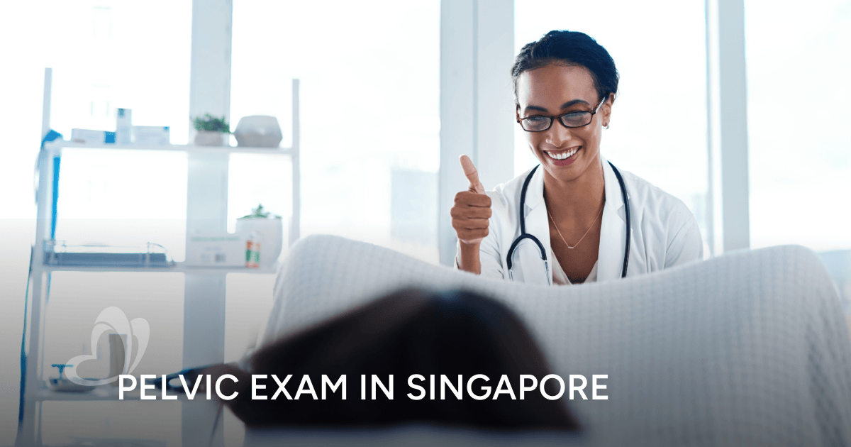 Pelvic Exam in Singapore: When to Get One and What to Expect | Thomson ...