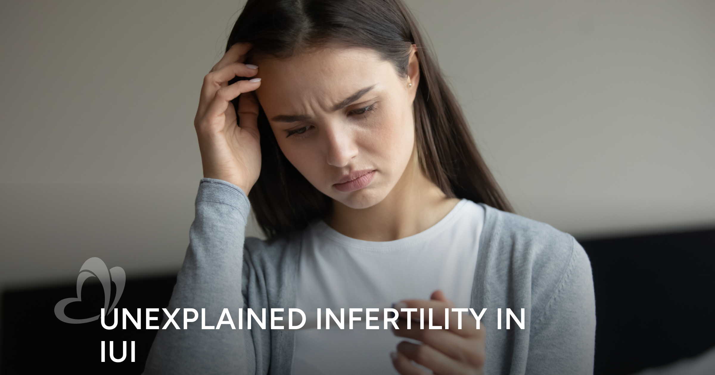 Unexplained Infertility After IUI: What to Do Next | Thomson Medical