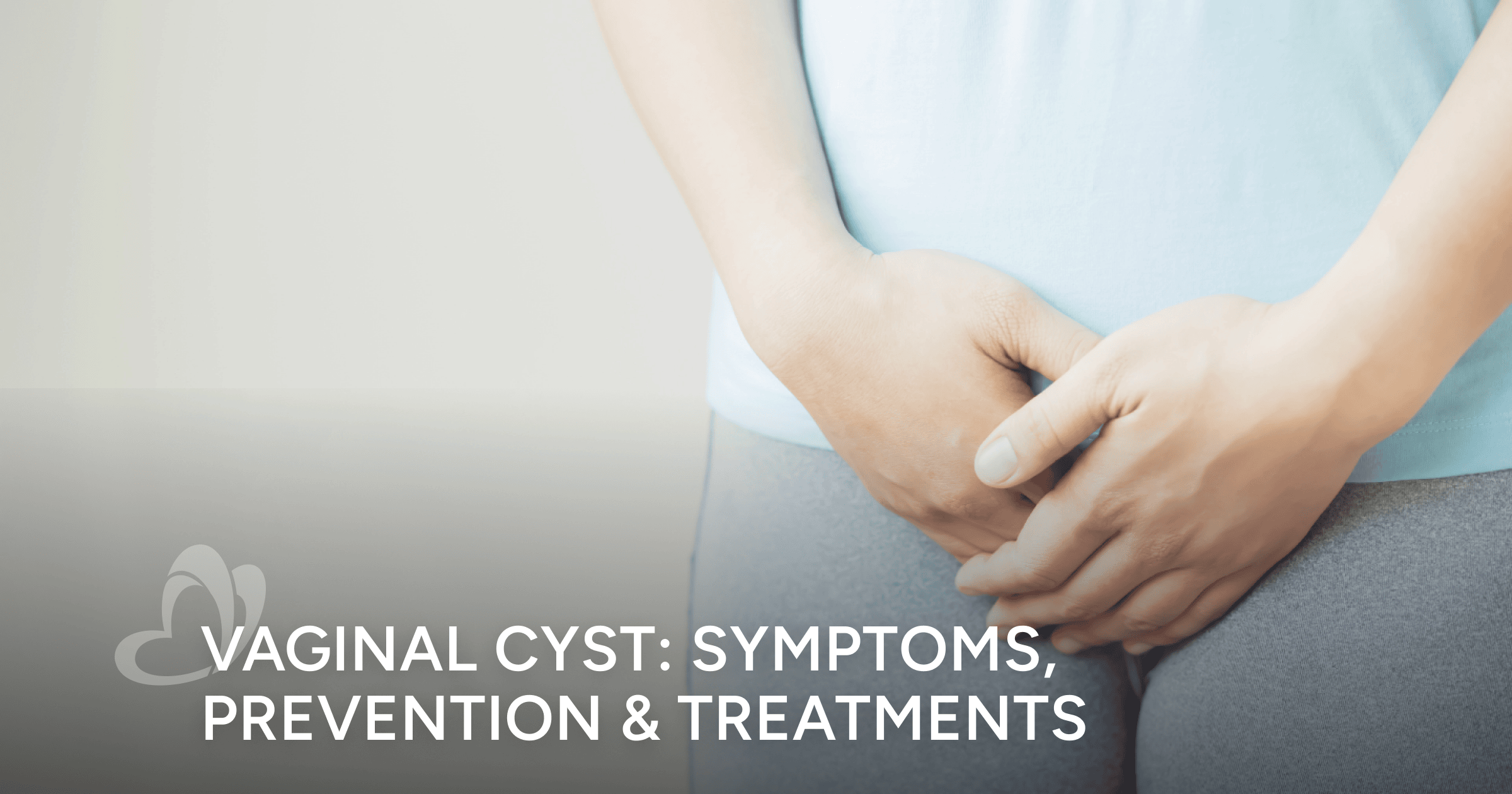 Vaginal Cyst Symptoms Prevention And Treatments Thomson Medical