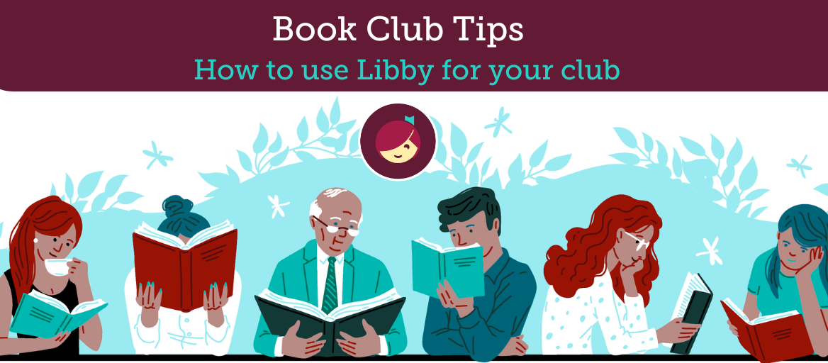 Book clubs tips: How Libby can help you read, organize & stay on track | Libby Life: Blog ...