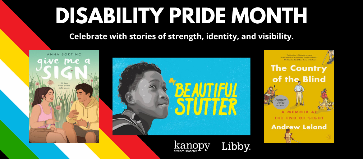 20 empowering books & films to celebrate Disability Pride Month | Libby ...