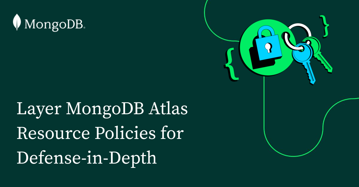 Layer MongoDB Atlas Resource Policies for Defense-in-Depth | MongoDB