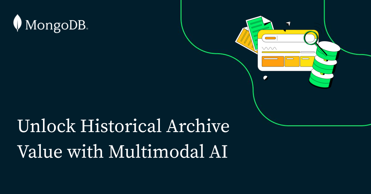 Unlock Historical Archive Value with Multimodal AI | MongoDB