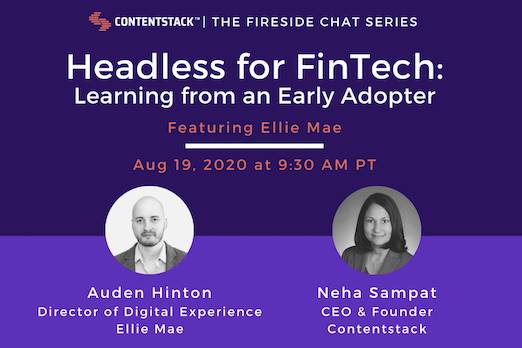 Fireside Chat: Headless for FinTech, Learning from an Early Adopter - Webinar | Contentstack