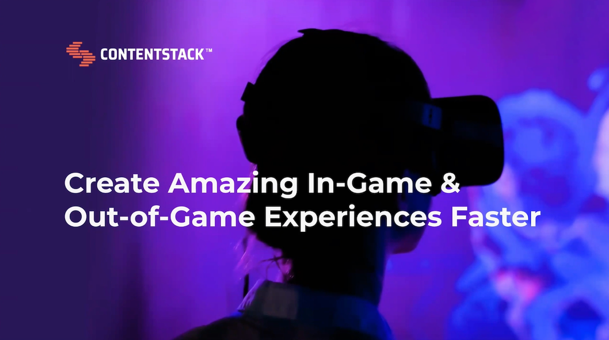 Create Amazing In-Game and Out-of-Game Experiences Faster - Webinar | Contentstack