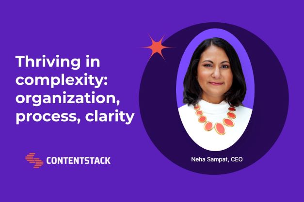 Thriving in complexity: organization, process, clarity