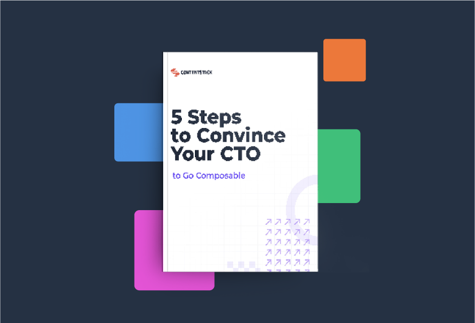 How to convince your CTO to go composable | Ebook