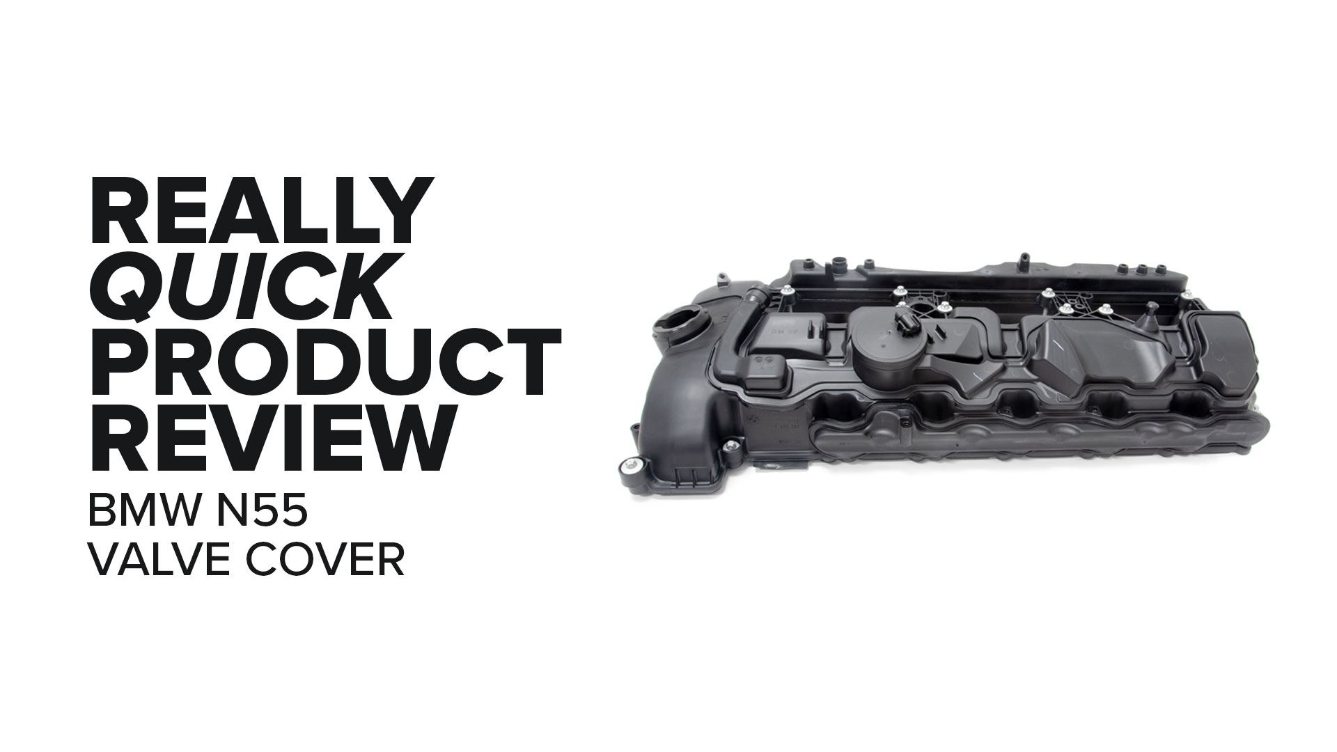 BMW N55 Valve Cover (X5, X3, 335i, & More) - Failures, Symptoms, And ...