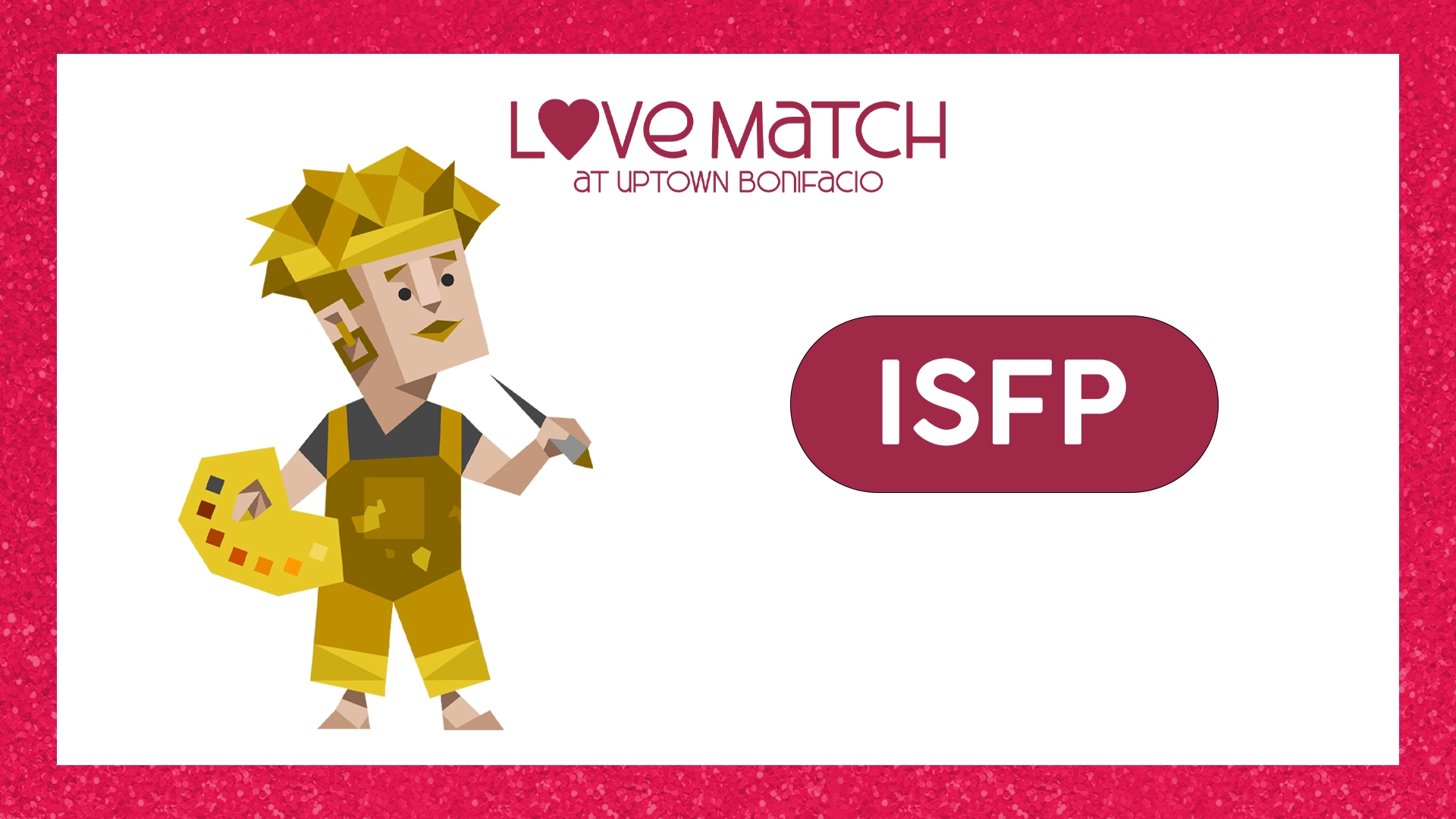 Love Match at Uptown Bonifacio - ISFP