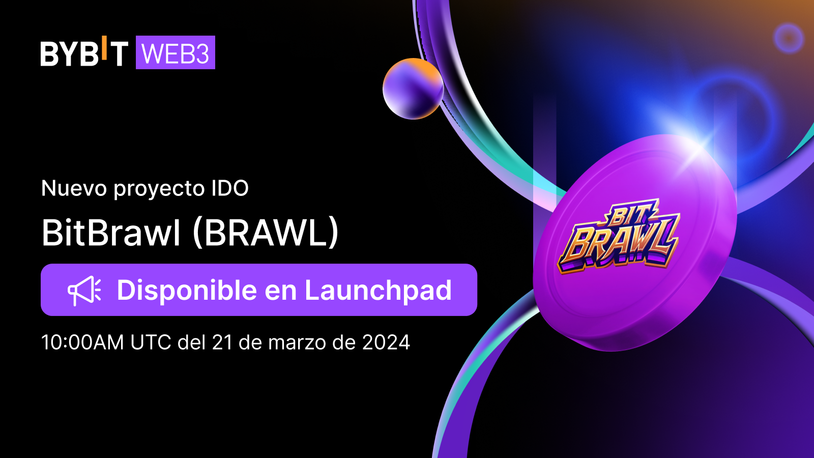 Bybit Announcement | Ya Disponible: BitBrawl (BRAWL) en Bybit Web3 IDO