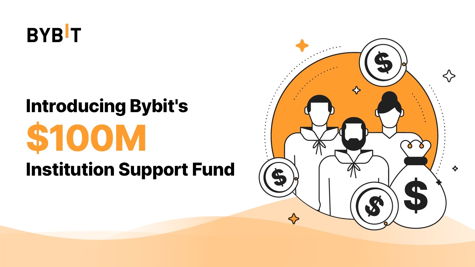 Bybit Announcement | Introducing Bybit's $100M Institution Support Fund