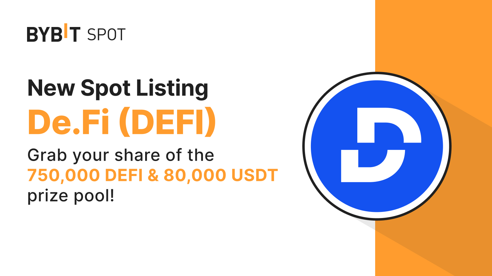 Bybit Announcement | New Listing: DEFI/USDT — Split a 750,000 DEFI + 80,000 USDT Prize Pool!