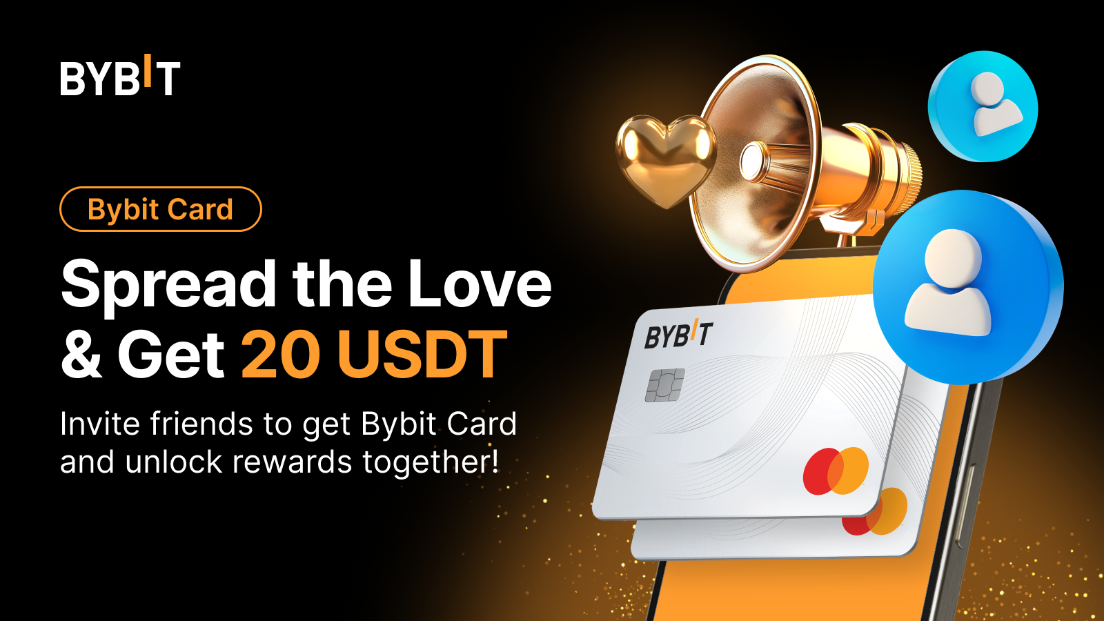 Bybit Announcement | 💖 Spread the Love for Bybit Card: Grab 20 USDT for Every Invite!
