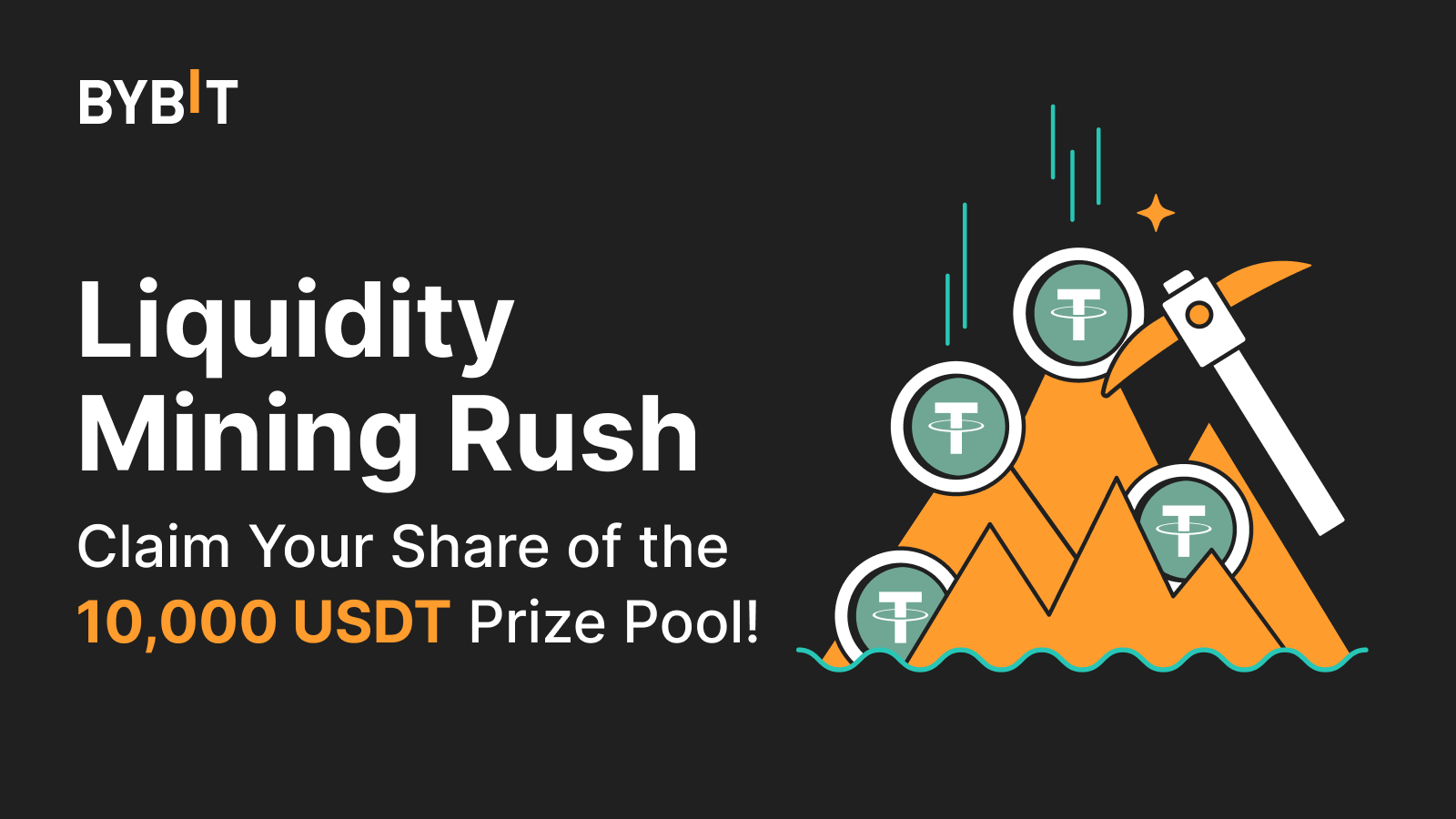 Bybit Announcement | Liquidity Mining Rush: Claim Your Share of the 10,000 USDT Prize Pool!