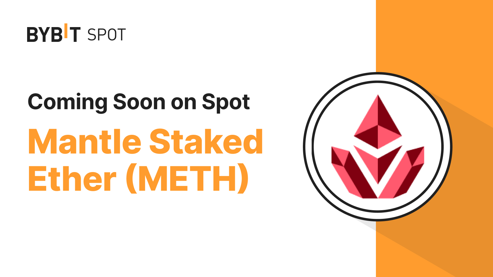 Bybit Announcement | Bybit to List METH on Spot, Margin Trading, Crypto Loans and Bybit Lending