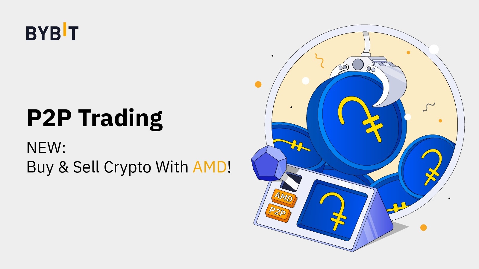 Bybit Announcement | P2P Trading on Bybit: Now Supporting AMD