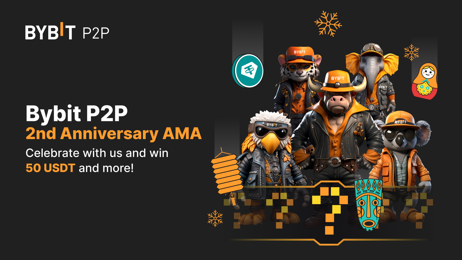 Bybit Announcement | Bybit P2P 2nd Anniversary AMA: Celebrate Our Milestone With Exciting Prizes!