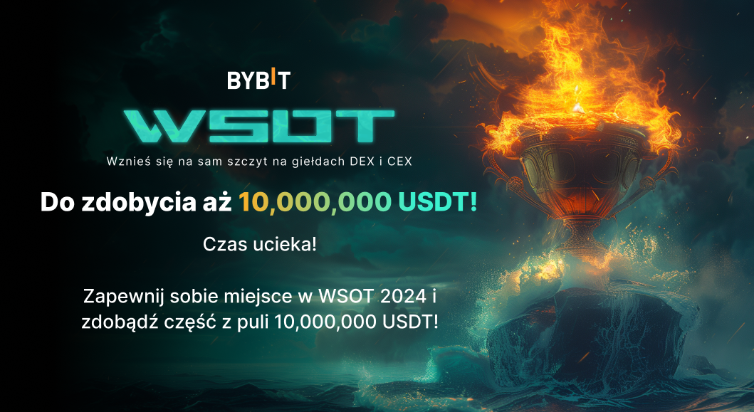 Bybit Announcement | [WSOT 2024] Poszukiwani liderzy i członkowie drużyn!