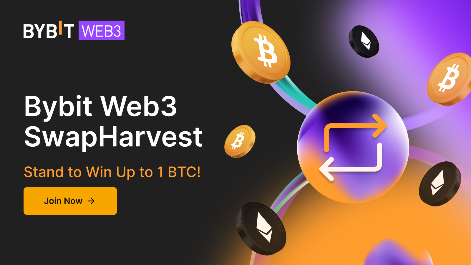 Bybit Announcement | Bybit Web3 SwapHarvest: Stand to Win Up to 1 BTC!