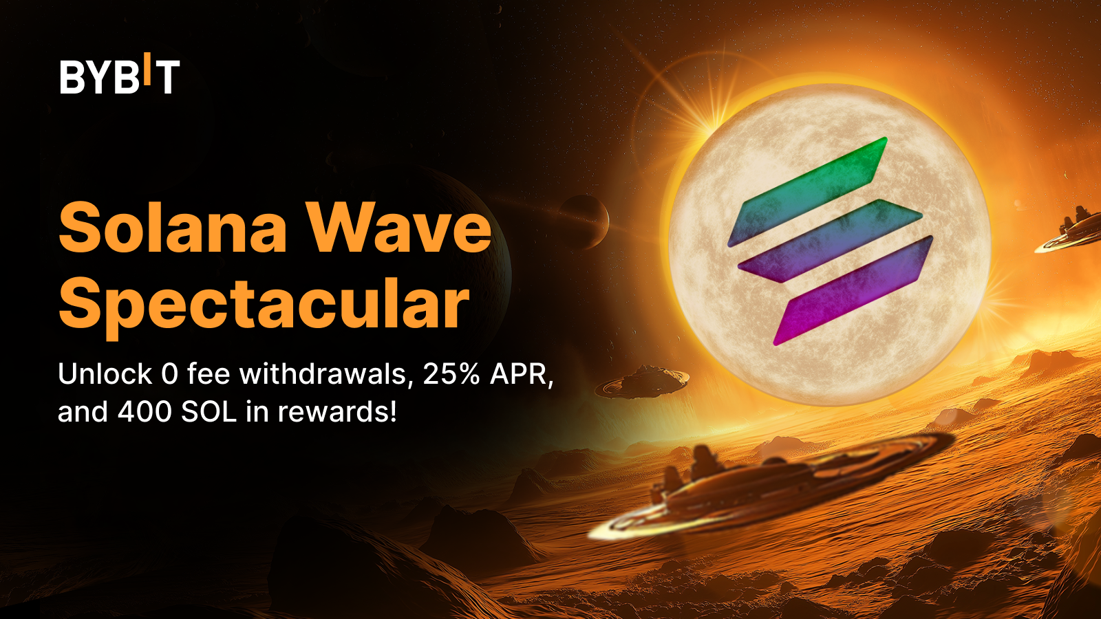 Bybit Announcement | Solana Wave Spectacular: 0 Fee Withdrawals, 25% APR for PYUSD, and 400 SOL ...