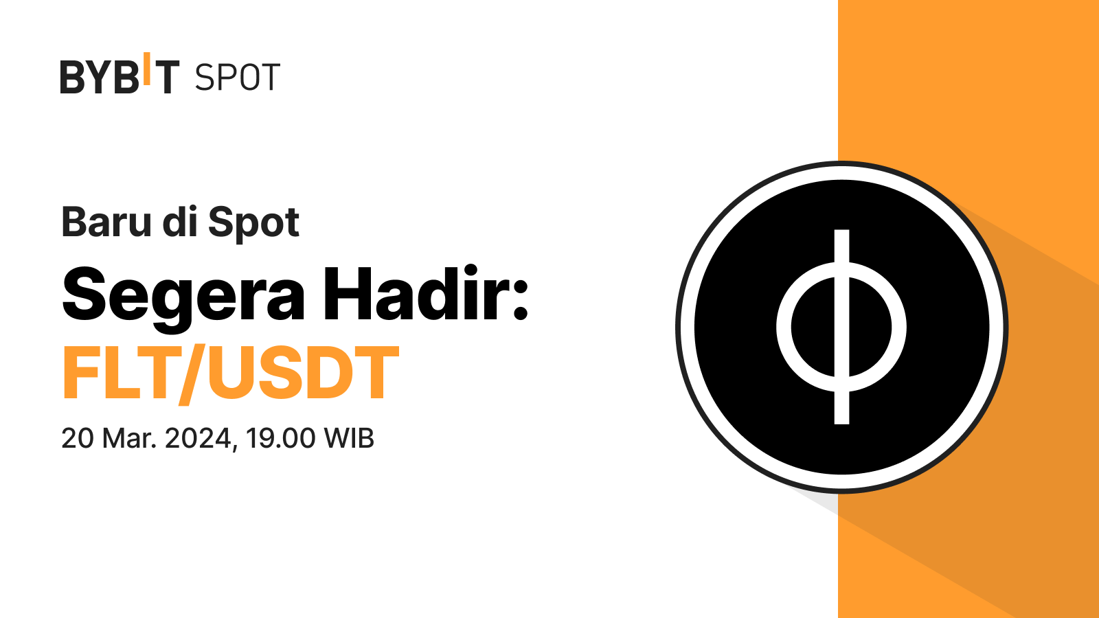 Bybit Announcement | Listing Baru: FLT/USDT — Menangkan Bagian dari Total Hadiah 10.000 USDT!