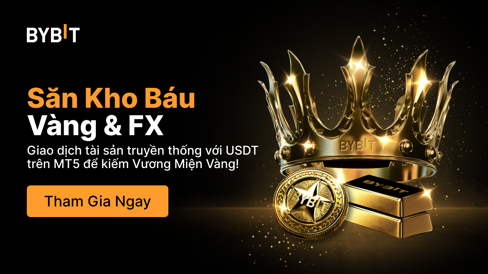 Bybit Announcement | Săn Kho Báu Vàng & FX: Tranh Tài Giành Vương Miện Vàng, Thỏi Vàng, Coin ...