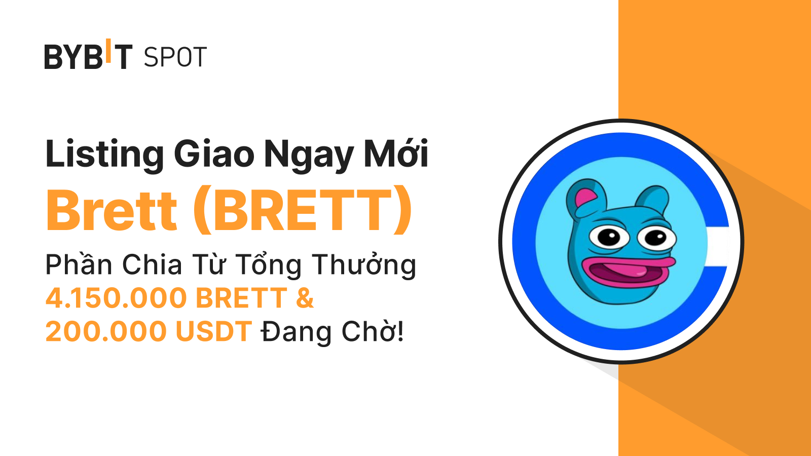 Bybit Announcement | Listing Mới: BRETT/USDT — Nhận Phần Chia Từ Tổng ...