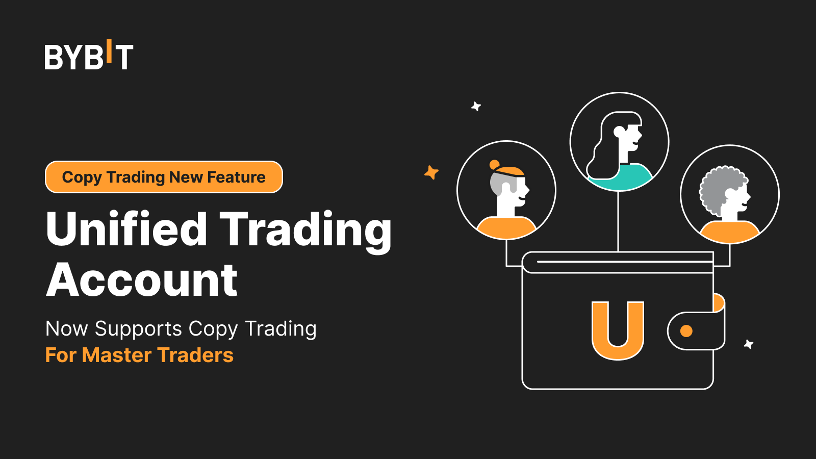 Bybit Announcement | Copy Trading: Unified Trading Account Now Supported for Master Traders
