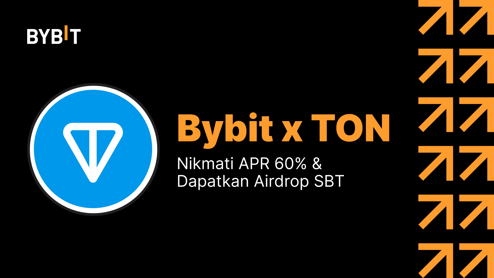 Bybit Announcement | Bybit x TON: Nikmati APR 60% dan Menangkan Airdrop SBT