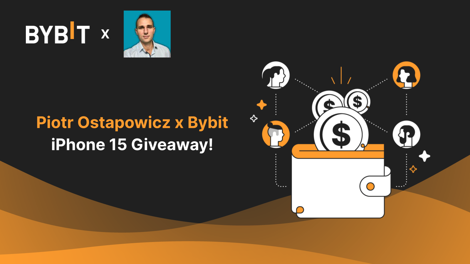 Bybit Announcement | Piotr Ostapowicz x Bybit iPhone 15 Giveaway!