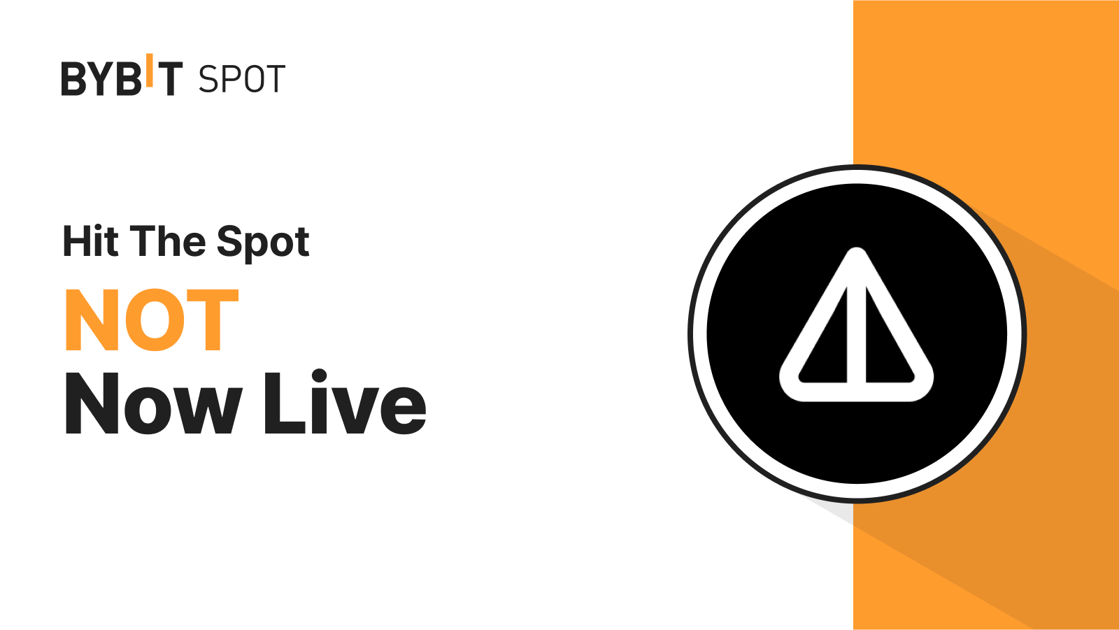 Bybit Announcement | New Listing: NOT/USDT on Spot