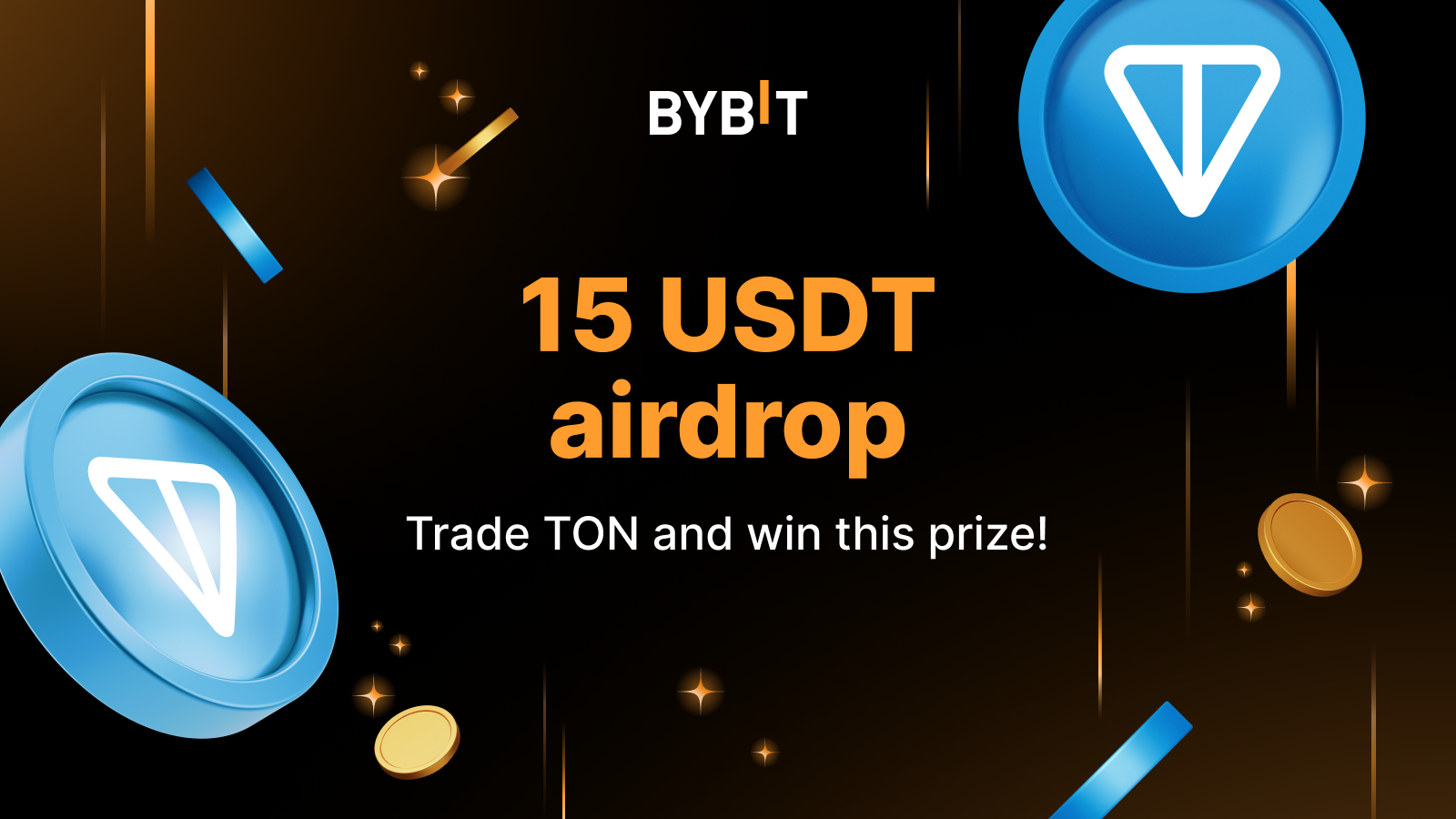 Bybit Announcement | Weekly Token Spotlight: TON! Deposit, trade and win 15 USDT