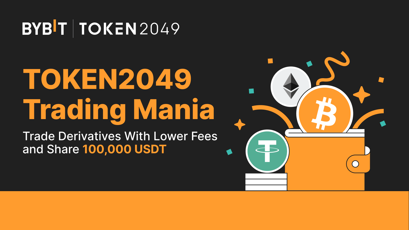 Bybit Announcement | TOKEN2049 Trading Mania: Trade Derivatives to Share 100,000 USDT