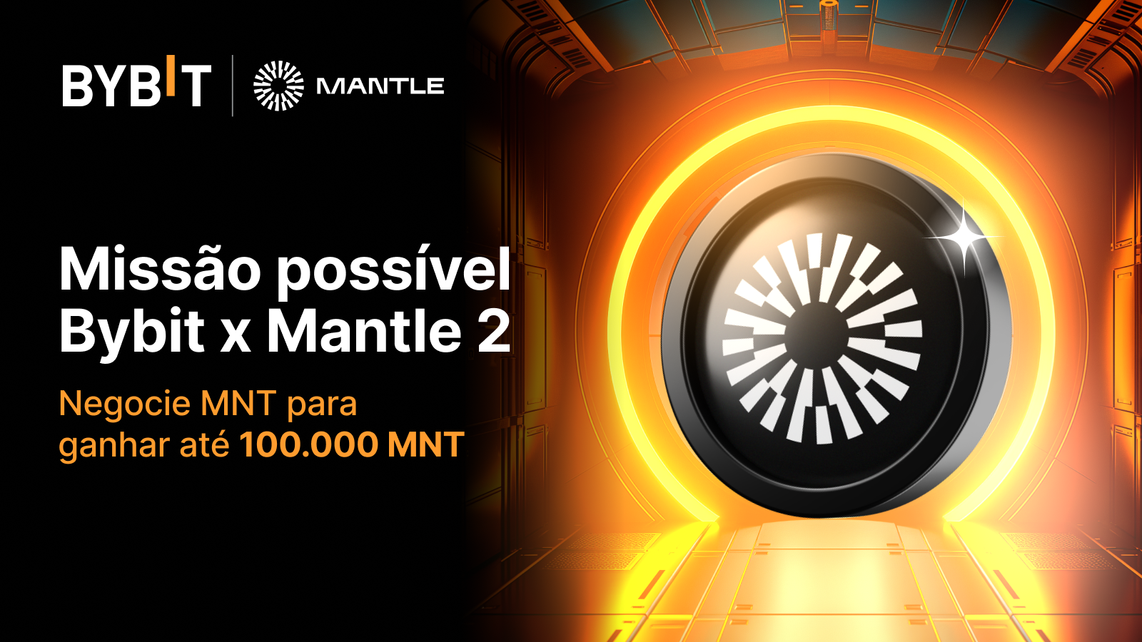 Bybit Announcement | Missão Possível #2 Bybit x Mantle: Negocie MNT e ...