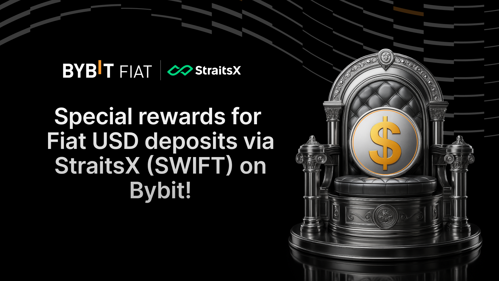 Bybit Announcement | Unlock special rewards with Fiat USD deposits via StraitsX (SWIFT) with a ...