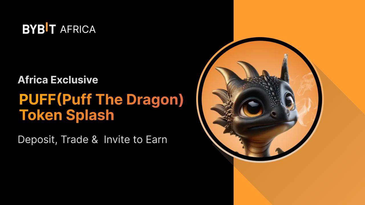 Bybit Announcement | Africa PUFF Event: Secure Your Share of 100,000 PUFF!