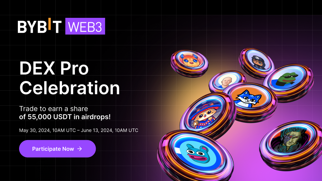 Bybit Announcement | DEX Pro Celebration: Trade to Earn a Share of 55,000 USDT in Airdrops!