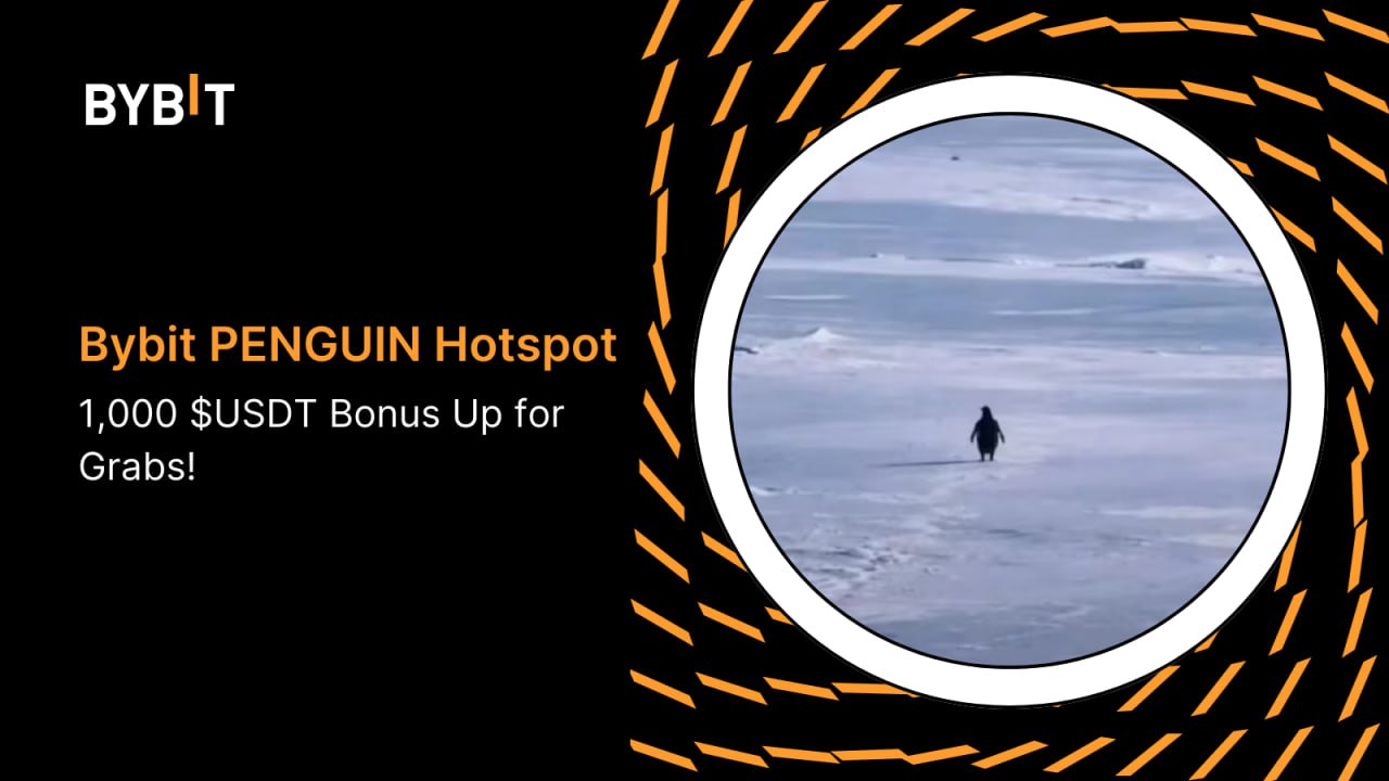 Bybit Announcement | Bybit HotSpot PENGUIN: 1,000 $USDT Bonus Up For Grabs!