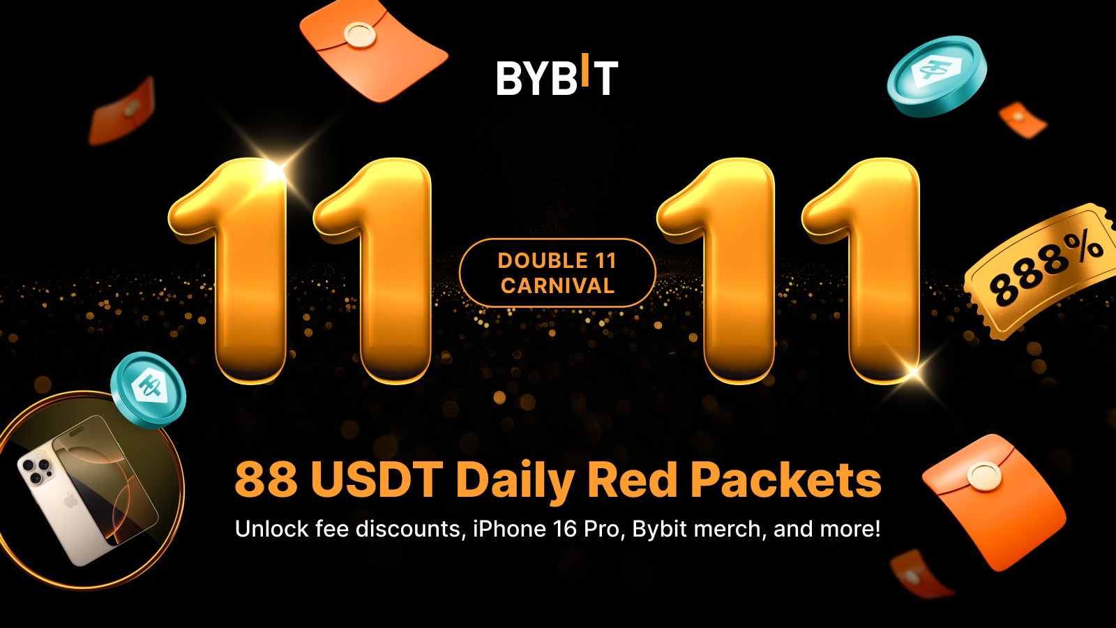 Bybit Announcement | Double 11 Carnival: 88 USDT Daily Red Packets, Fee Discounts, iPhone 16 Pro ...