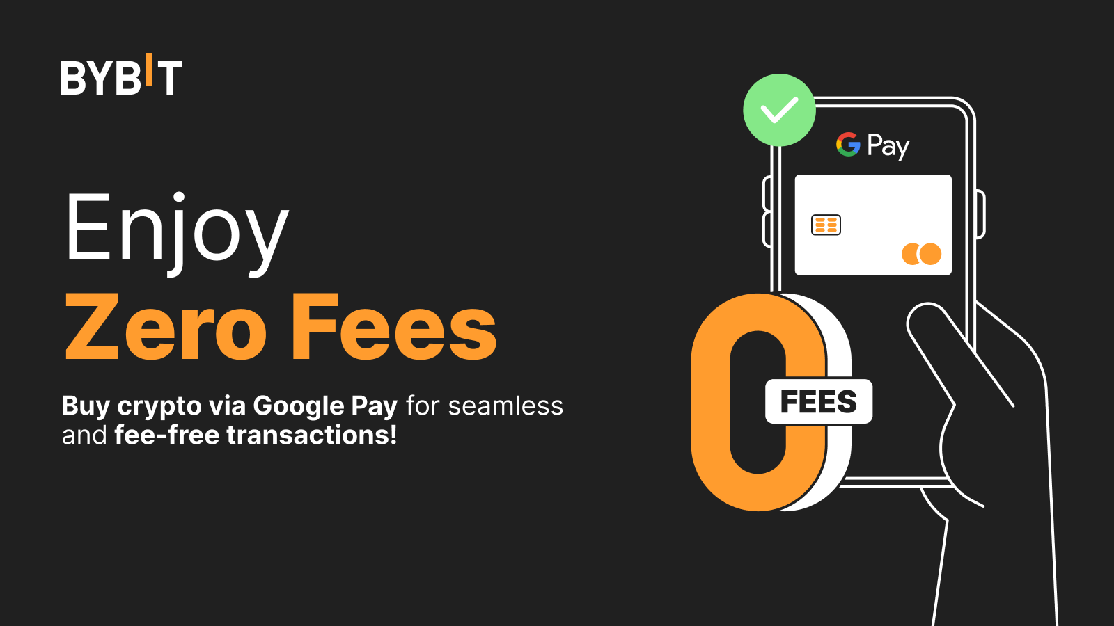 Bybit Announcement | Buy Crypto With Google Pay and Enjoy Zero Fees!