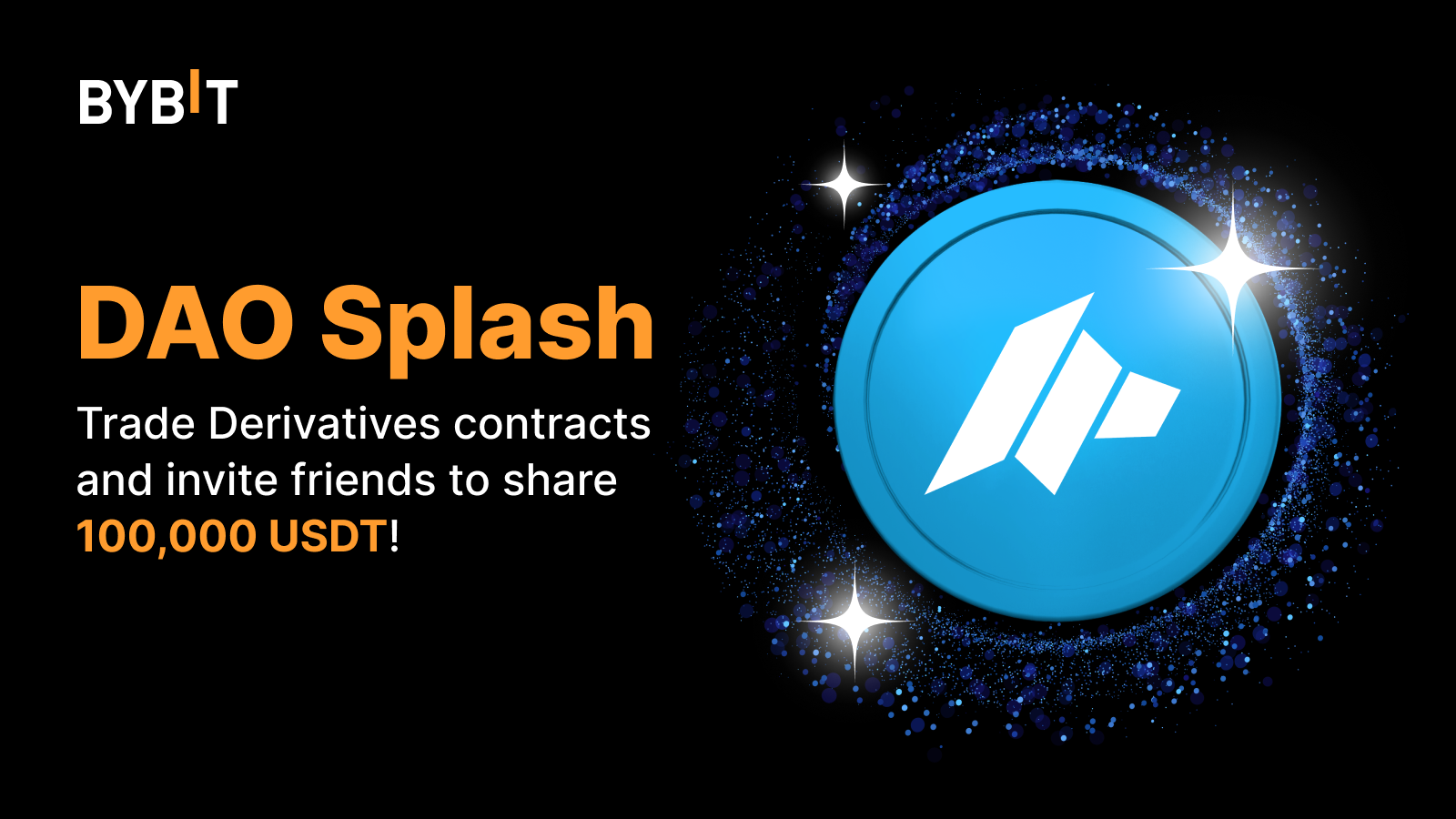 Bybit Announcement | DAO Splash: Trade Contracts and Invite Friends to ...