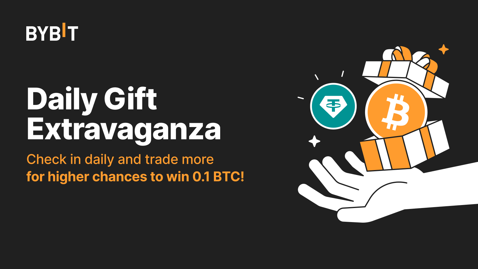 Bybit Announcement | Daily Gift Extravaganza: Stand to Win 0.1 BTC From the 20,000 USDT Lucky Draw
