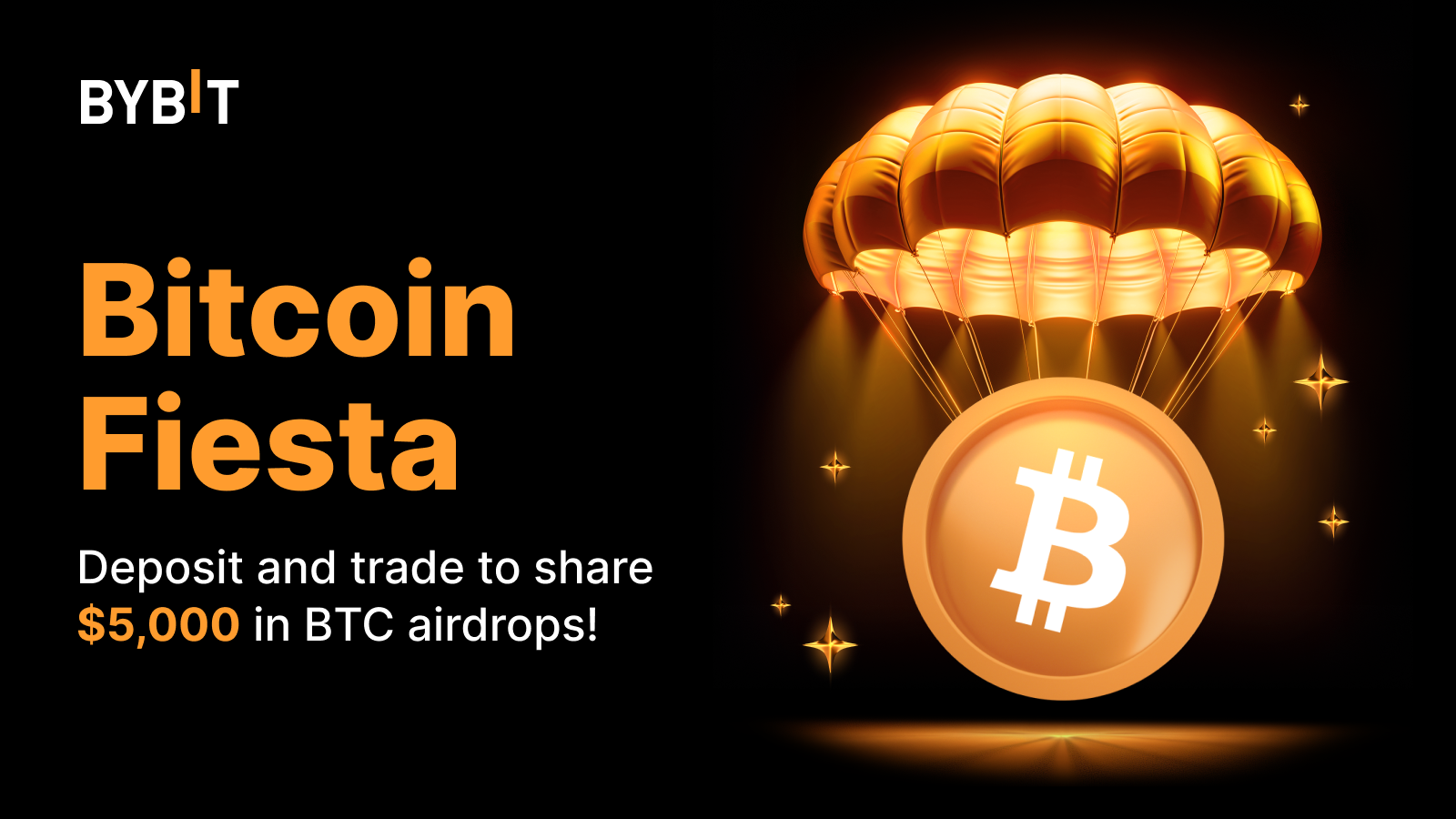 Bybit Announcement | [Selected Users Only] Bitcoin Fiesta: Deposit and Trade to Share $5,000 in ...