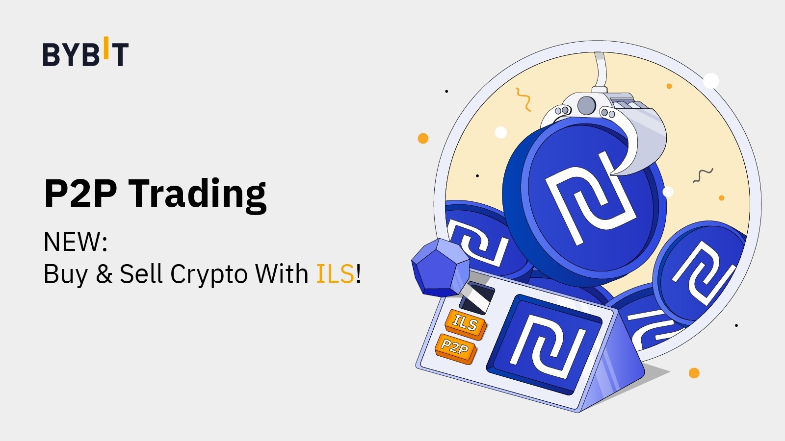 Bybit Announcement | P2P Trading on Bybit: Now Supporting ILS