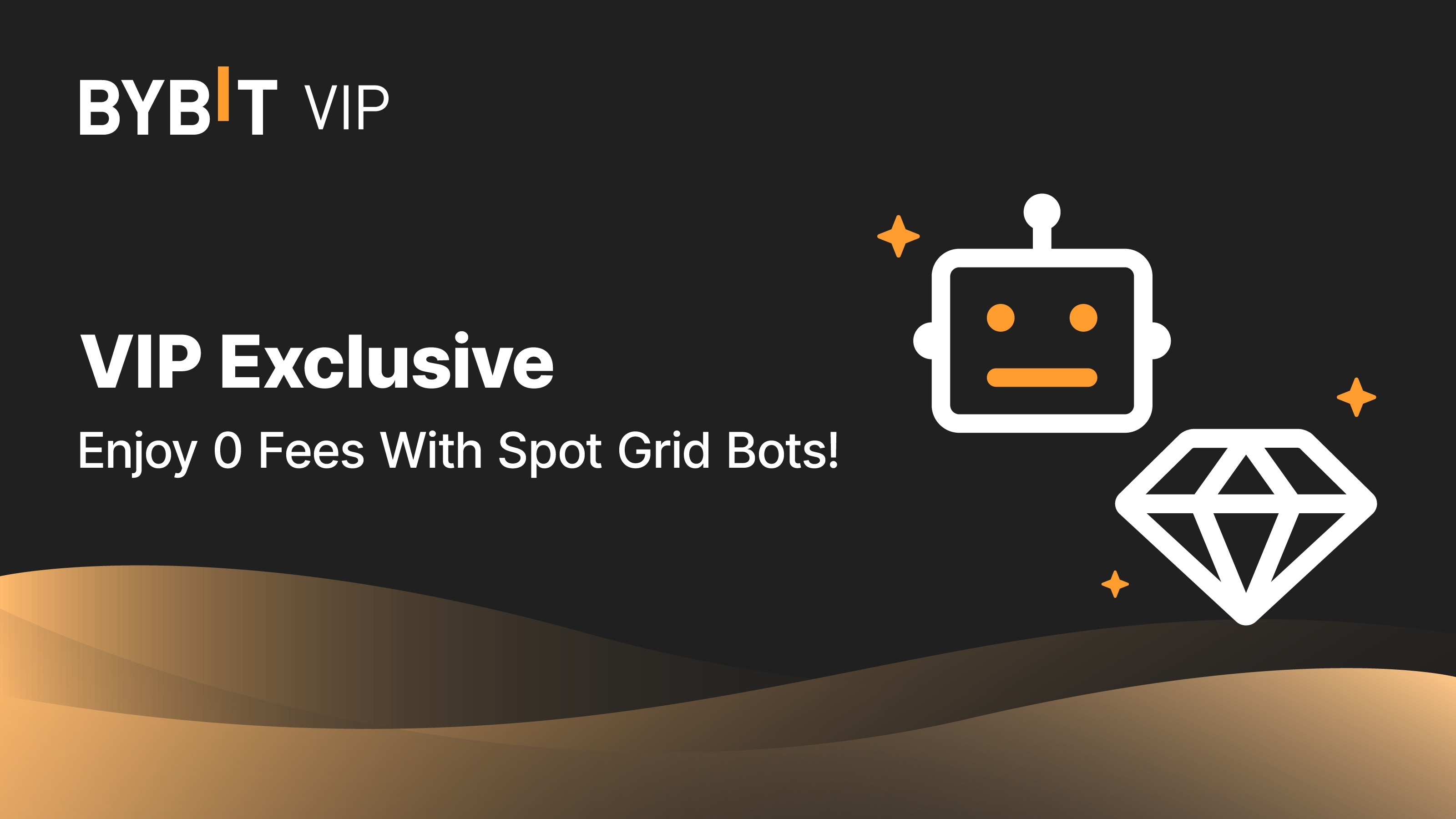 Bybit Announcement | Attain VIP and Enjoy 0 Fees on Spot Grid Bots