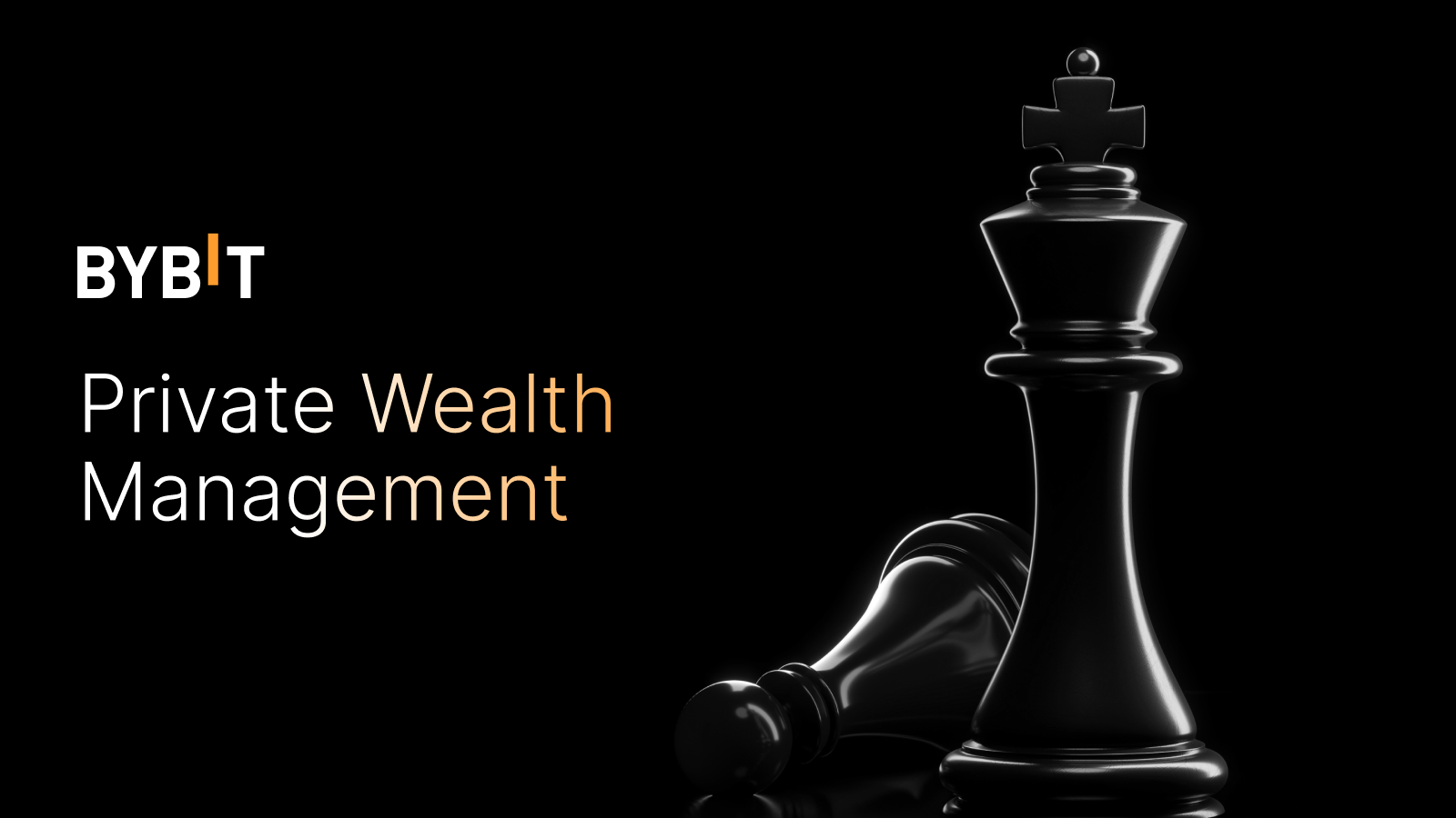 Bybit Announcement | Exclusive Private Wealth Management limited-time ...