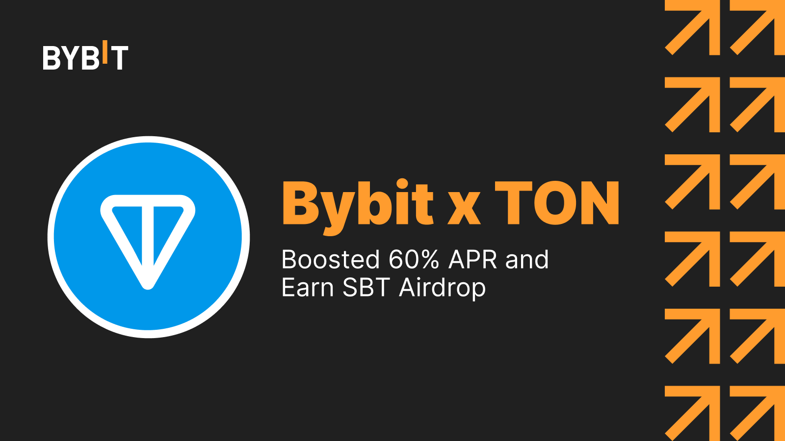 Bybit Announcement | Bybit x TON: Enjoy Boosted 60% APR and Earn SBT Airdrop