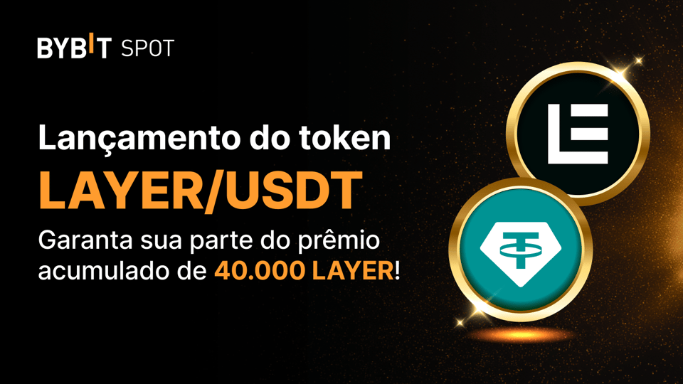 Bybit Announcement | LAYER Token Splash — Ganhe uma parte do prêmio ...