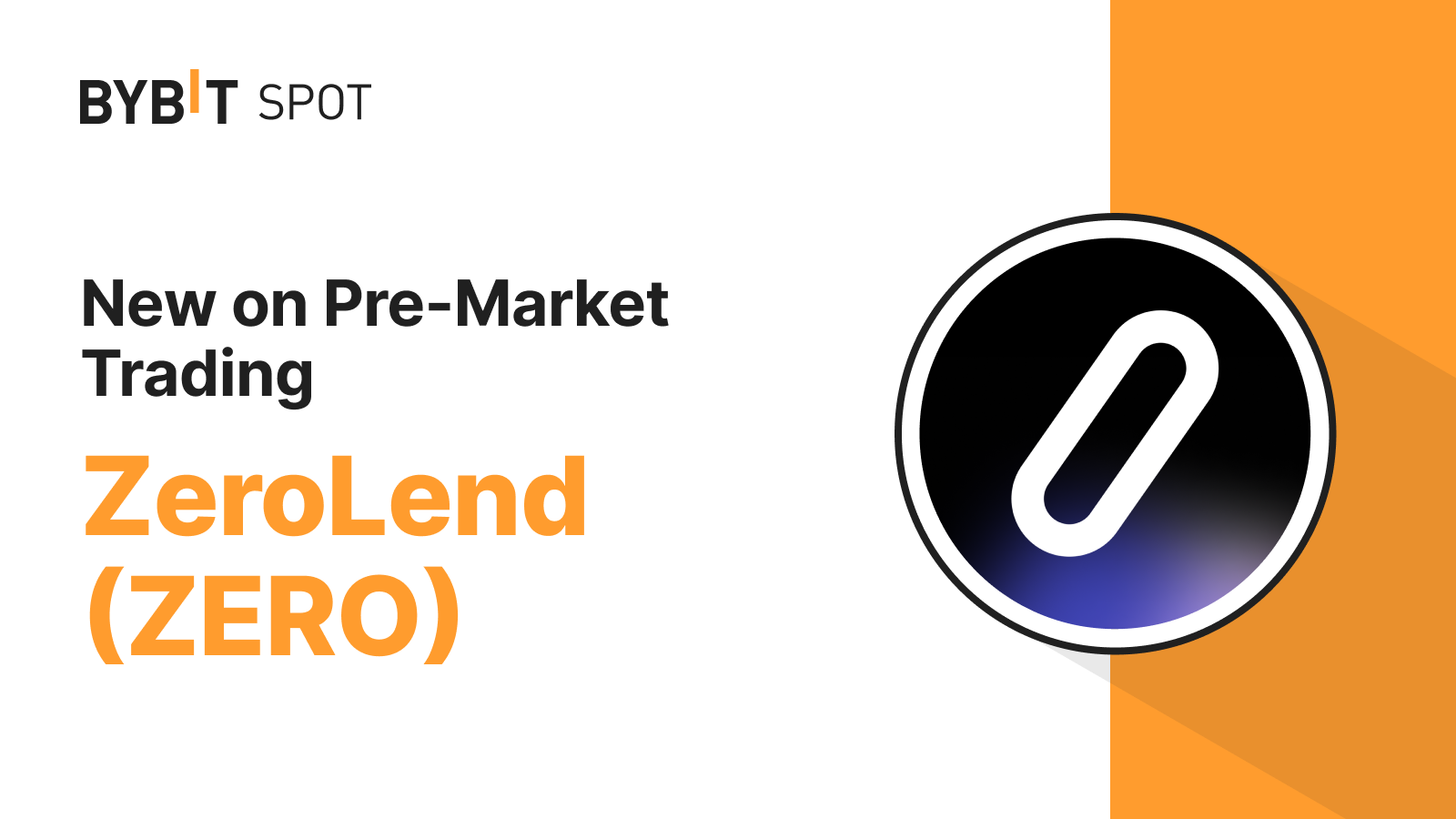 Bybit Announcement | Bybit Pre-Market Unveils ZeroLend (ZERO): Trade ...