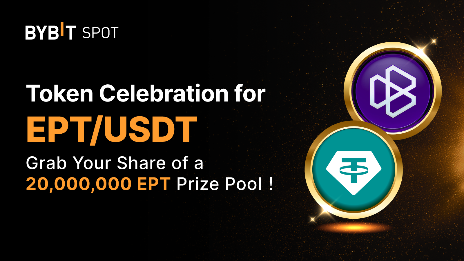 Bybit Announcement | EPT Token Splash: Grab a share of the 20,000,000 ...